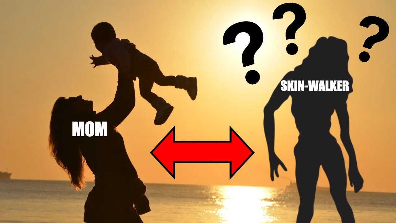 Top 10 Signs Your Mom May Be a Skin-Walker - YouTube
