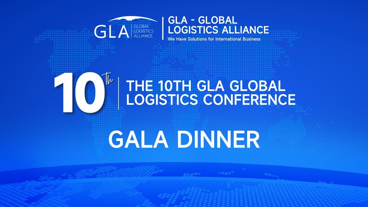 Gala Dinner - 10th GLA Global Logistics Conference - YouTube