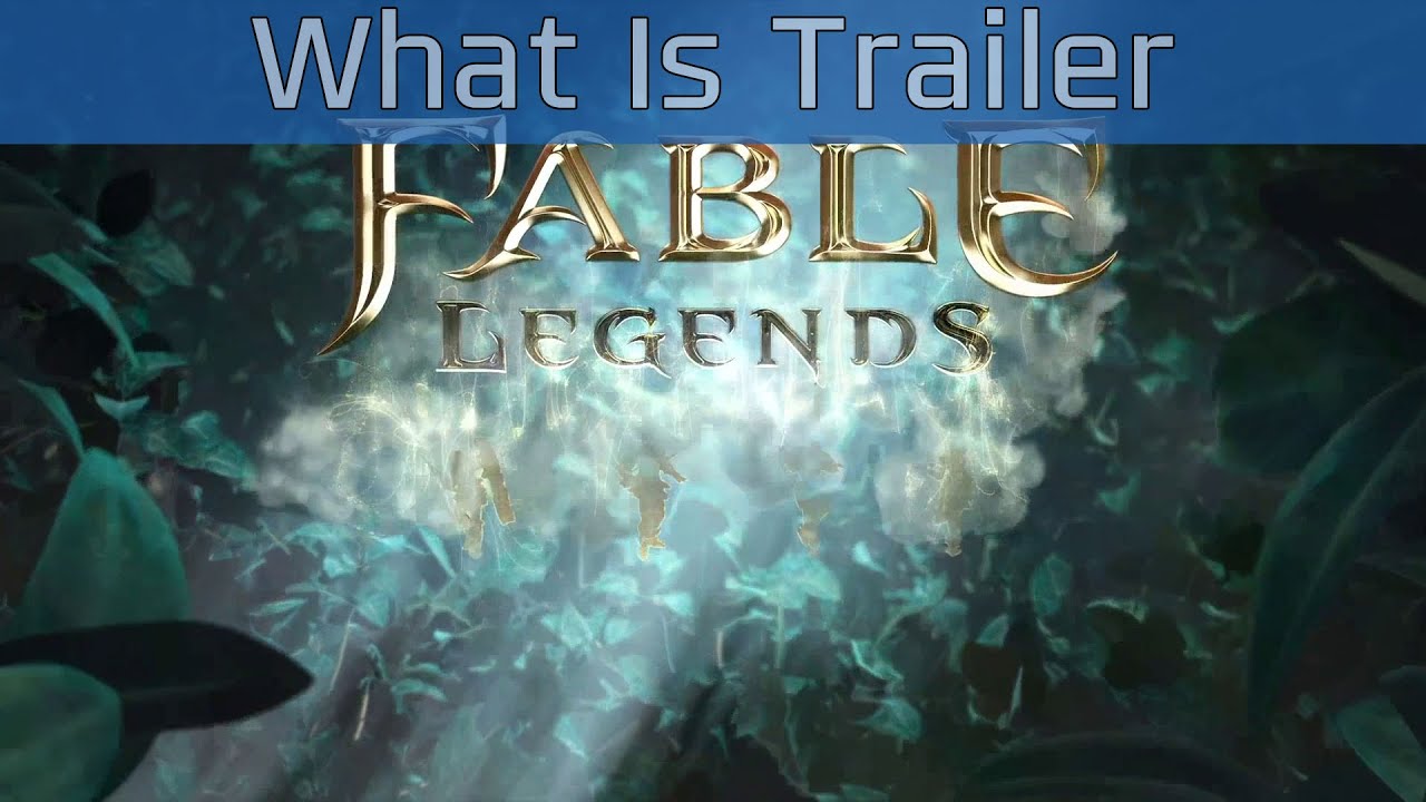 Fable Legends - What Is Trailer [HD 1080P] - YouTube