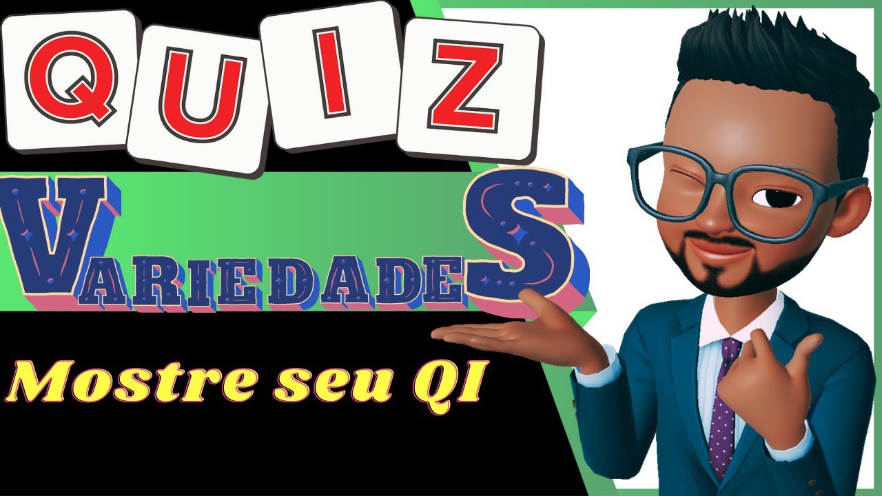 QUIZ DE VARIEDADES 15 PERGUNTAS E RESPOSTA COM ALTERNATIVAS - YouTube