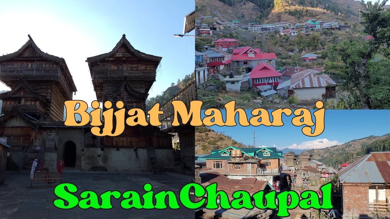 Himachal Beautiful Village - Sarain (Chaupal), Bijjat Maharaj Temple ...