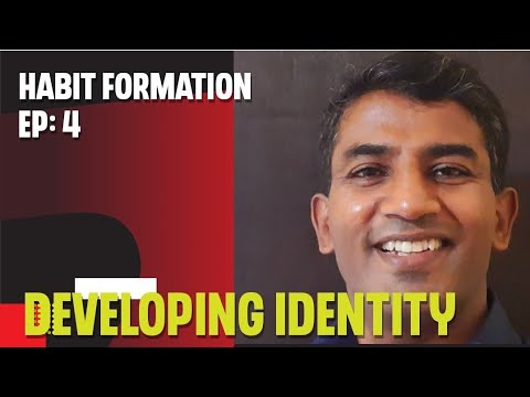Habit Formation Ep: 4| Developing Identity| Dr Augustine George | - YouTube