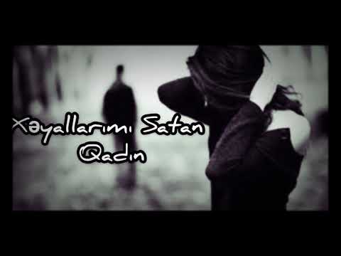 Ravil Hüseyn - Xəyallarımı Satan Qadın!!  #zirvəyədoğru