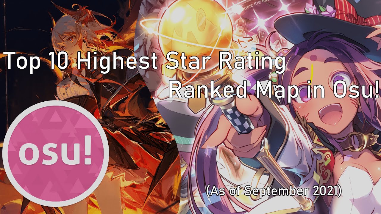 Top 10 Highest Star Rating Ranked Map in Osu! (September 2021) - YouTube
