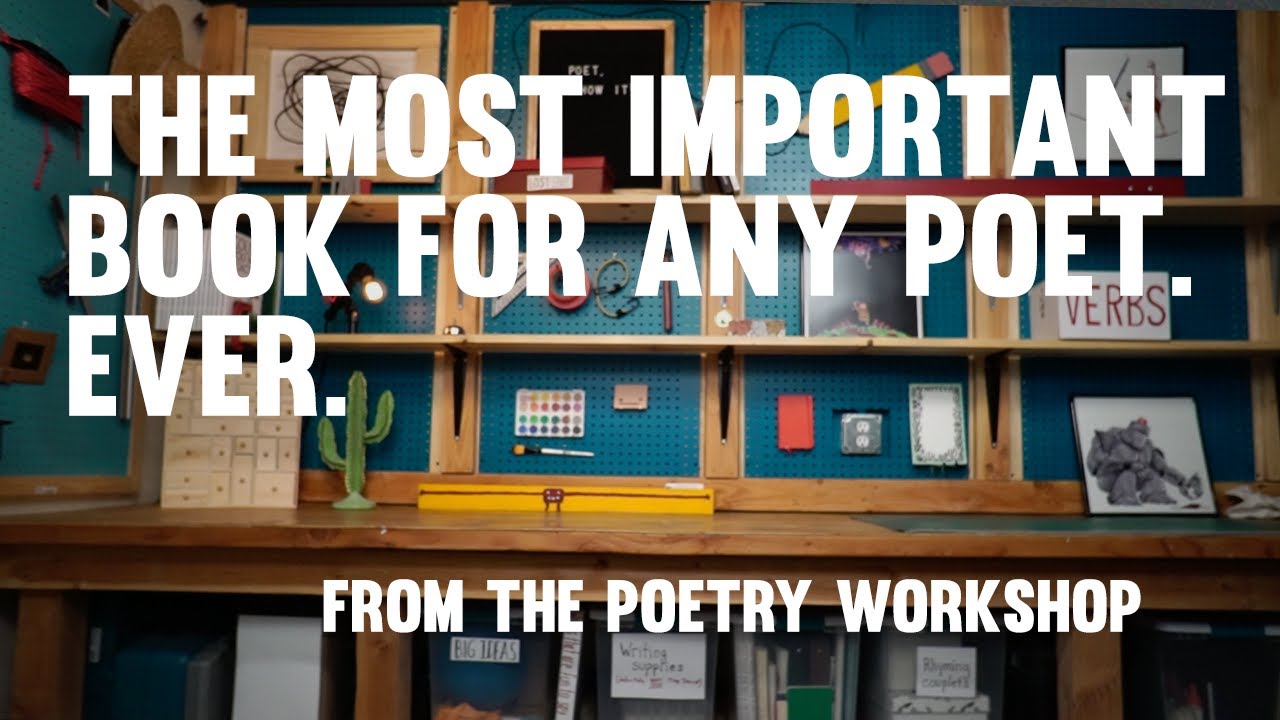The Most Important Book For Any Poet. Ever. | POETRY WORKSHOP - YouTube