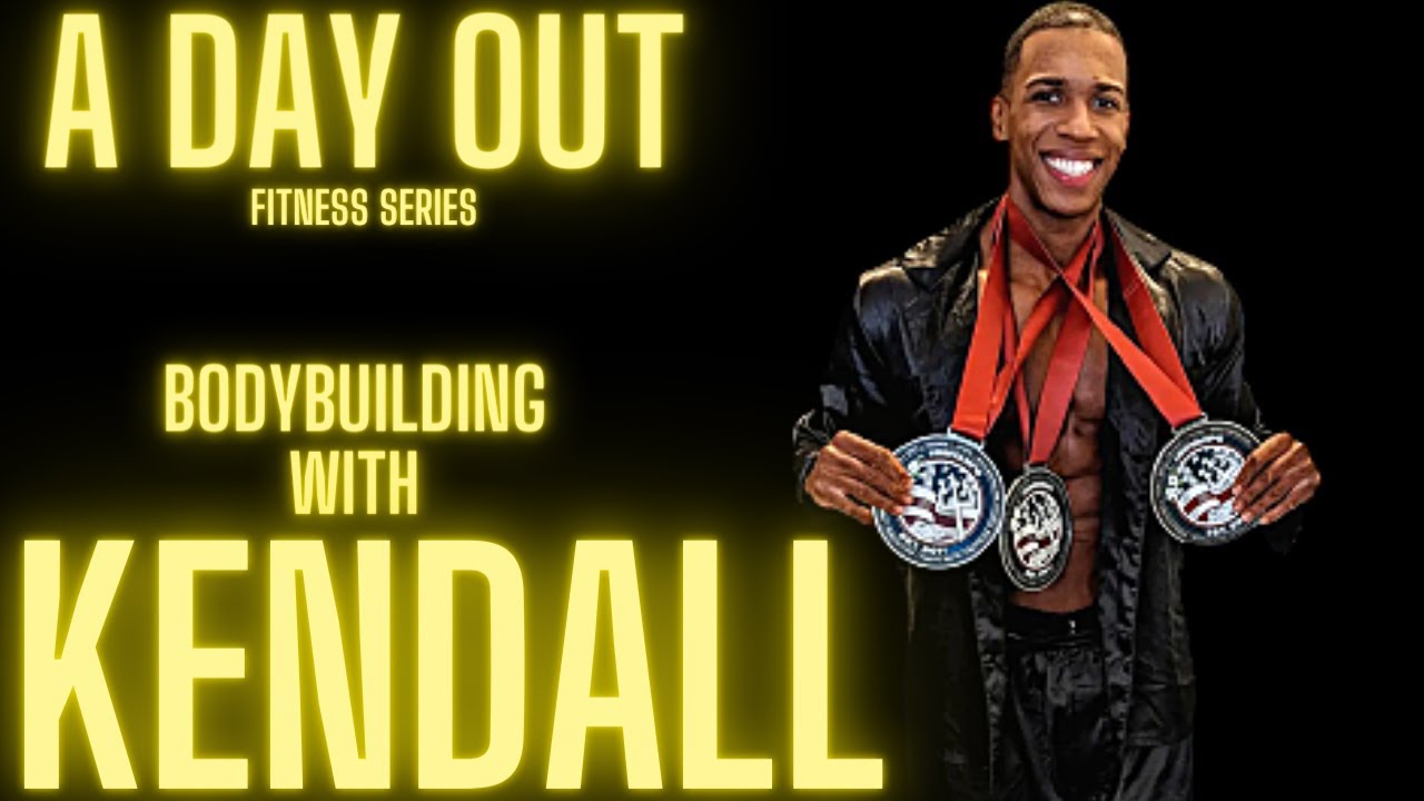 A DAY OUT - FITNESS SERIES - BODYBUILDING FEATURING KENDALL - YouTube