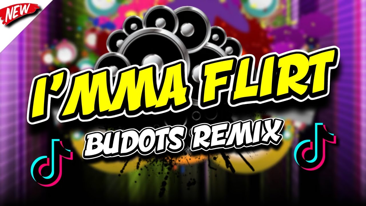 BUDOTS IMMA FLIRT - DJ JOECEL REMIX - YouTube