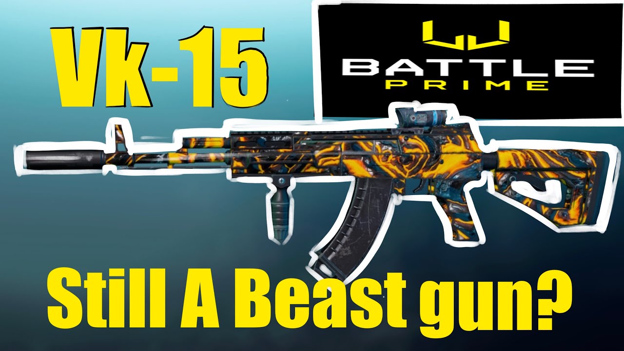 Vk-15 is still a good gun to battle? In #battleprime / Aggressive ...