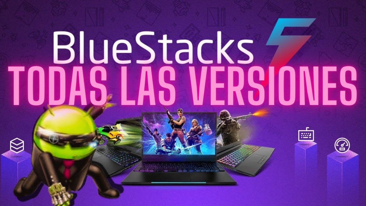 "Cómo Instalar TODAS las Versiones de BlueStacks en Android y iOS ...