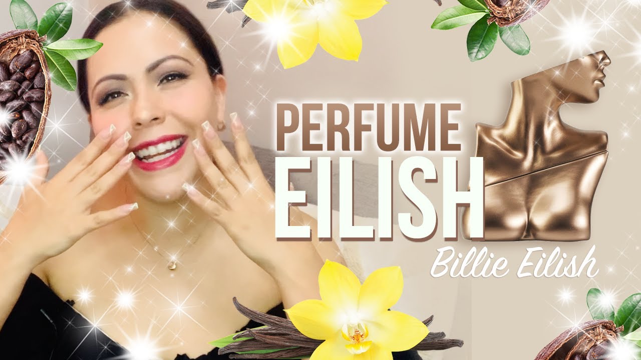 PERFUME EILISH/ BILLIE EILISH / PERFUME CON VAINILLA #perfumesmujer # ...