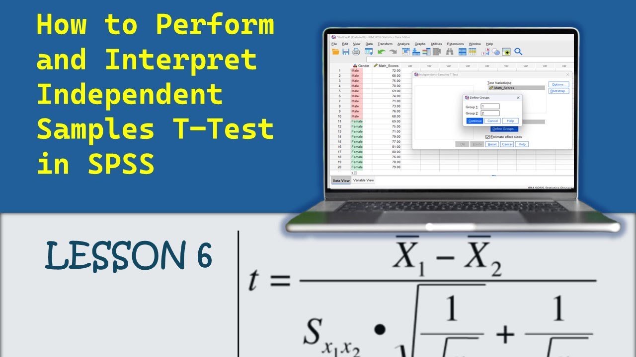 Lesson 6 - How to Perform and Interpret Independent Samples T -Test in ...