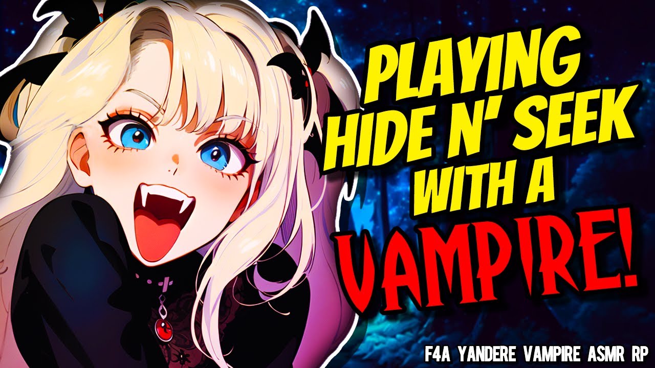 Needy Yandere Vampire Girl Chases You Through the Woods! 💋[Yandere Vampire ASMR RP] [F4A ...