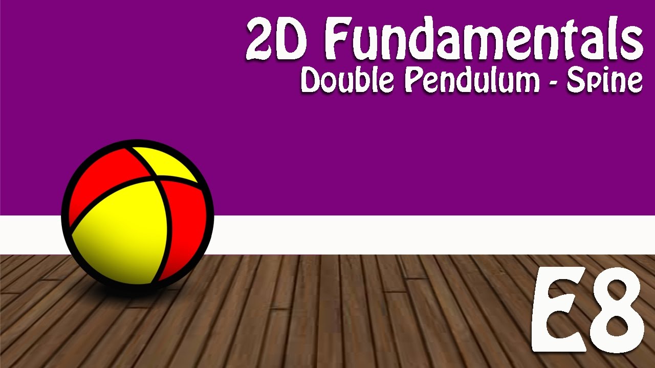 2D Fundamentals - Double Pendulum in Spine - EP8 - YouTube