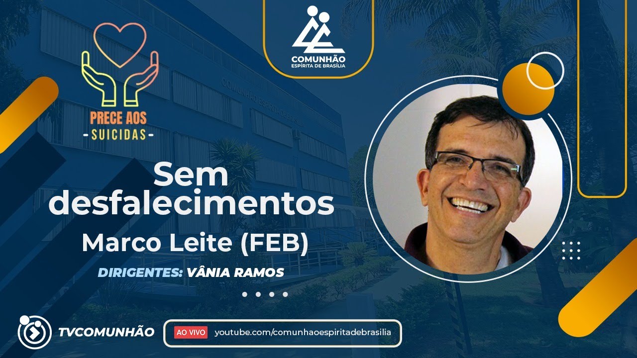 SEM DESFALECIMENTOS - Marco Leite (PALESTRA ESPÍRITA) - YouTube