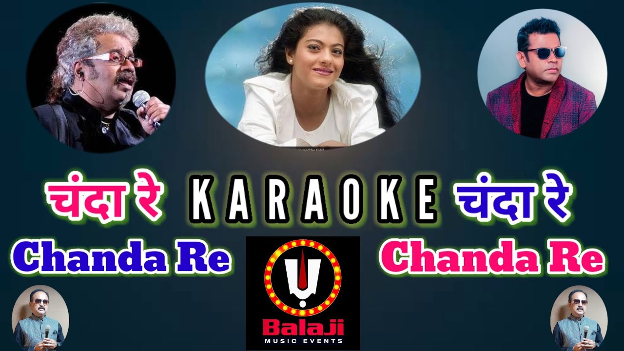 Chanda Re Chanda Re Karaoke With Hindi Lyrics | Hari Haran | Sadhana ...