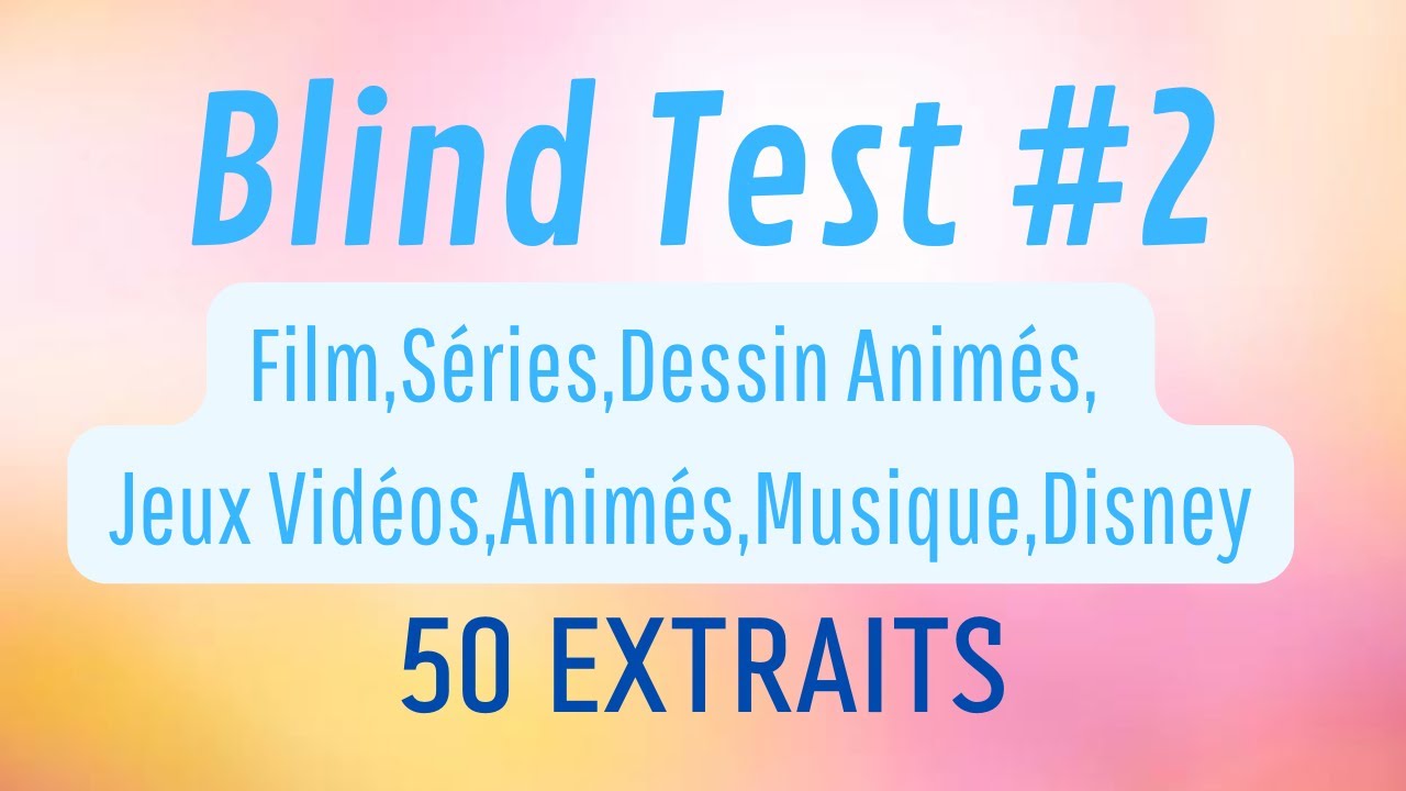 Le Meilleur Blind Test #2 - YouTube