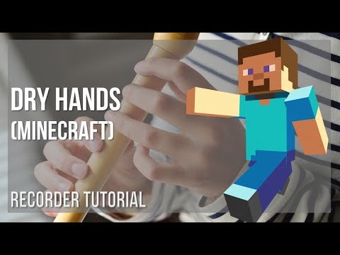 How to play Dry Hands (Minecraft) by C418 on Recorder (Tutorial) - YouTube