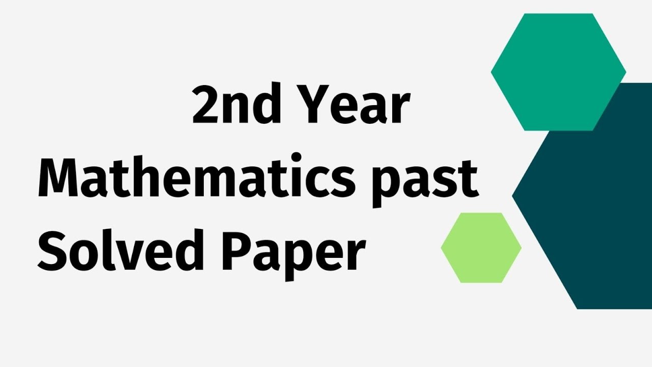 2nd Year Mathematics past Solved Paper | solved MCQs | Second Year ...