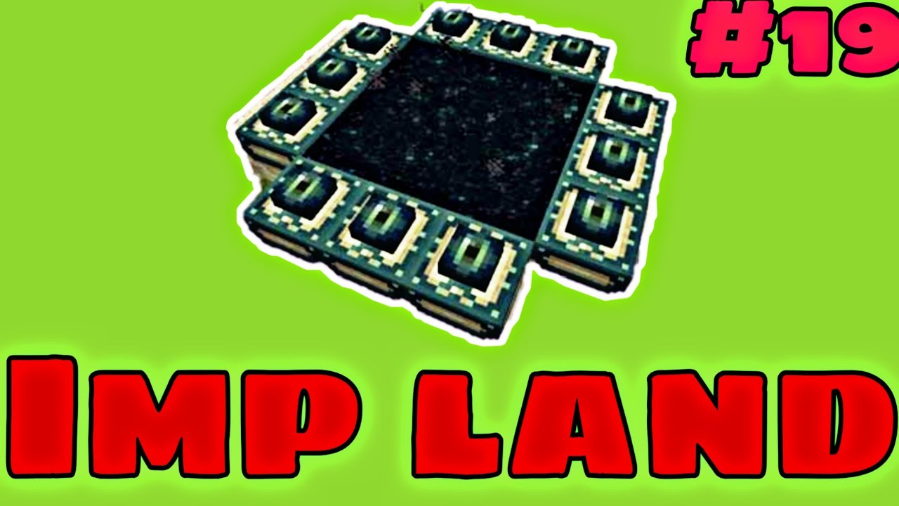 POR EL PORTAL DEL END!!!! Imp land #19 | Minecraft - YouTube
