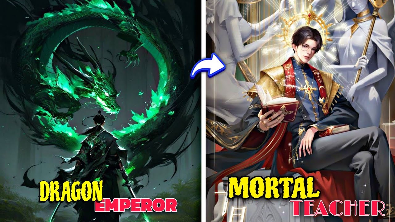A Strongest Ruthless Emperor Become An Ordinary Mortal Teacher | Part ...