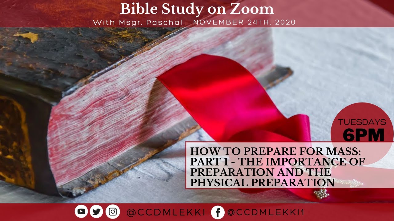 HOW TO PREPARE FOR MASS: PART 1 - THE IMPORTANCE OF PREPARATION AND THE ...
