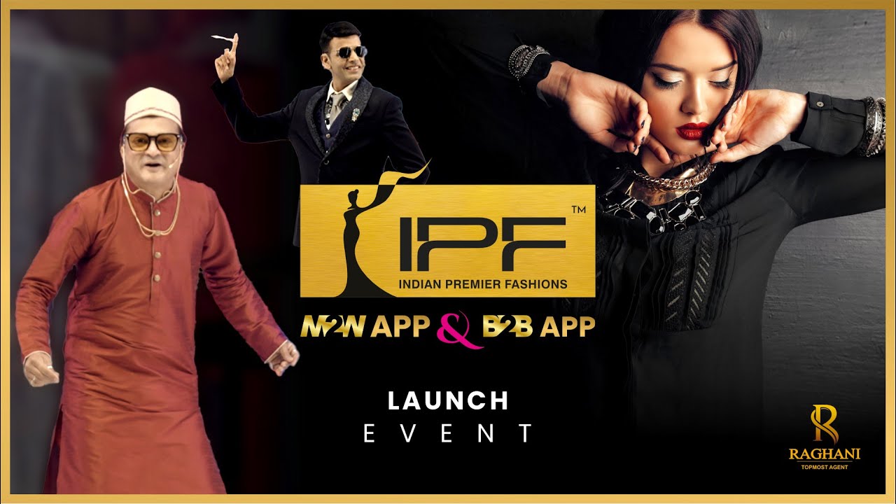 IPF APP LAUNCH EVENT | IPF M2W APP & IPF B2B APP | RAGHANI - YouTube