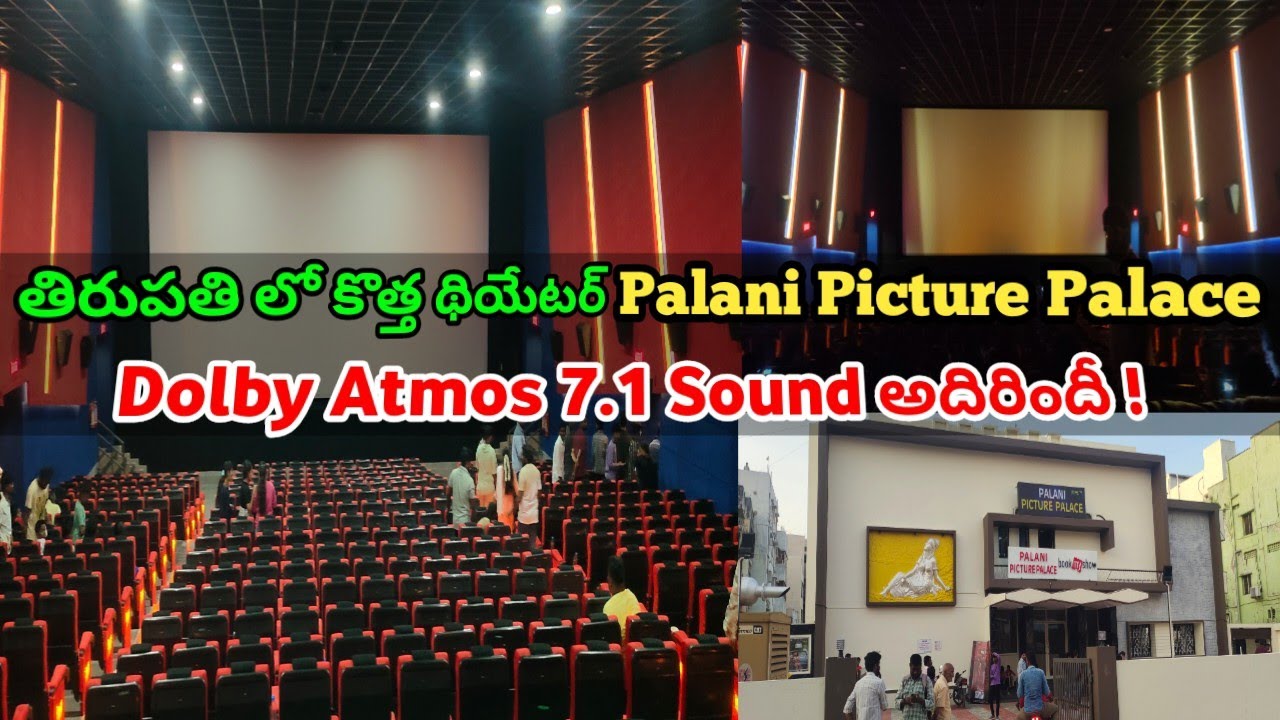 👌Palani Picture Palace 7.1 Dolby Atmos theatre in tirupati|movie ...