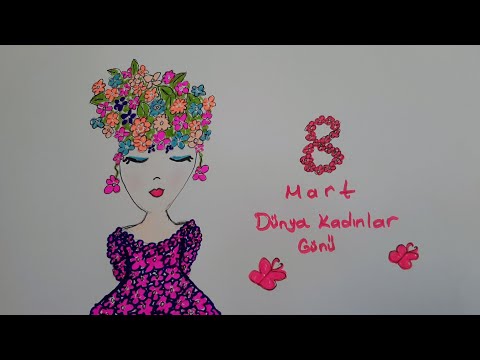 8 Mart Dünya Kadınlar Günü Resim Çizimi-Kadınlar Bir Çiçektir 🌼