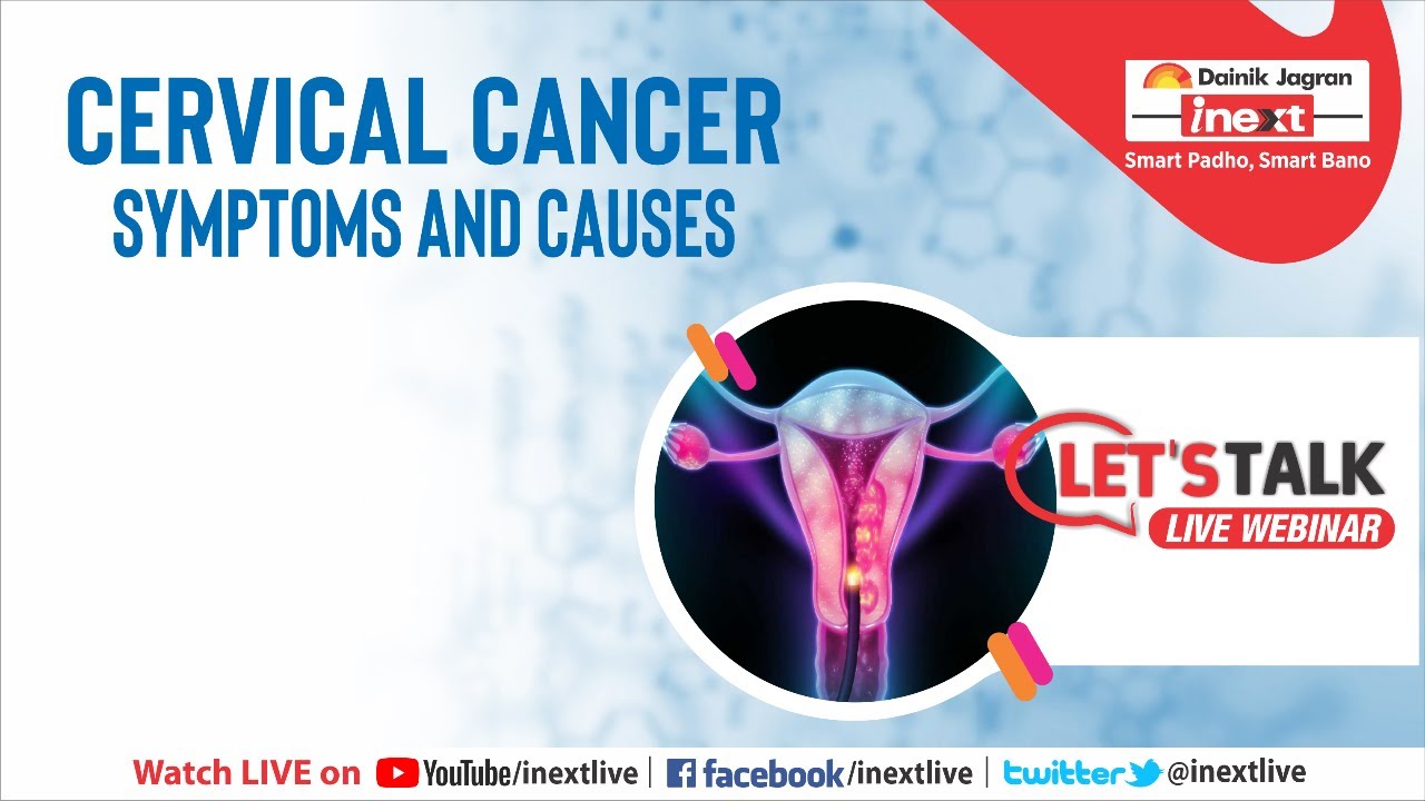 🔴 Let’s Talk Live Webinar: Cervical Cancer- Symptoms and Causes - YouTube