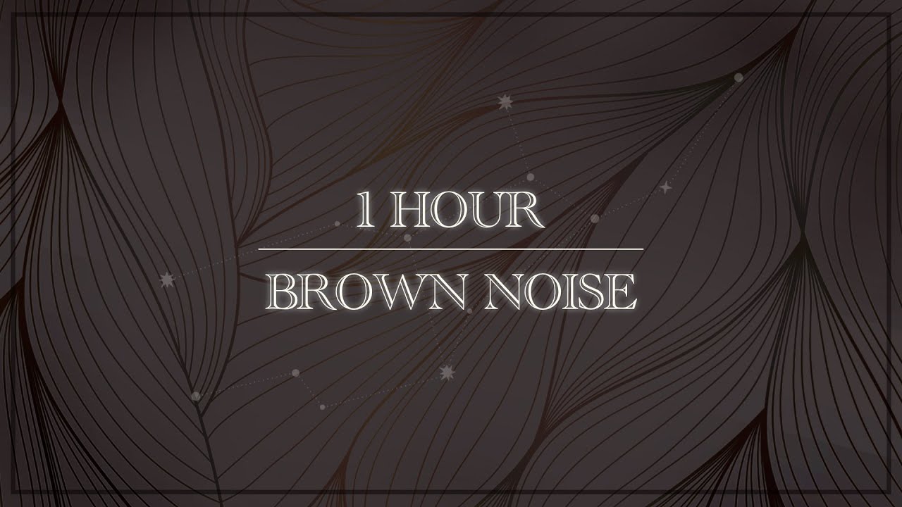 1 HOUR Smooth Brown Noise 432hz- To Focus, Relax and Sleep - YouTube