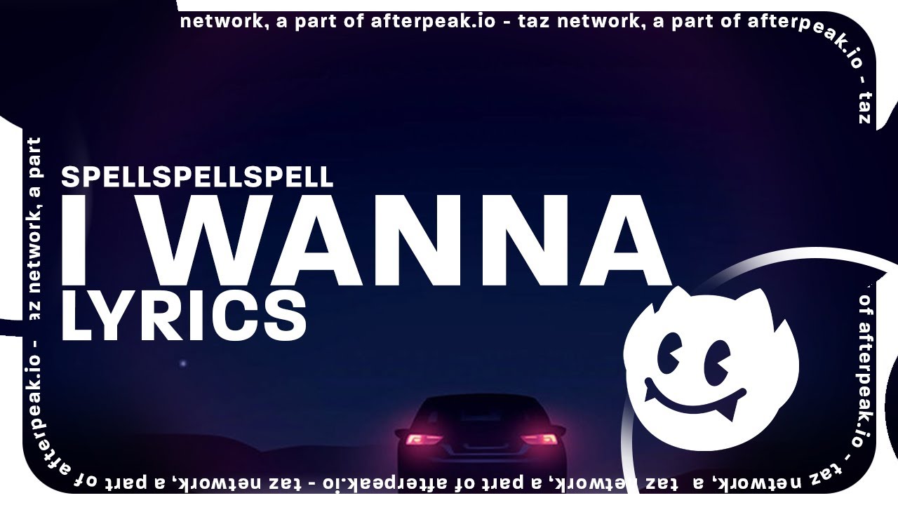 spellspellspell - I Wanna (Lyrics) | Spice Girls - Wannabe (TikTok ...