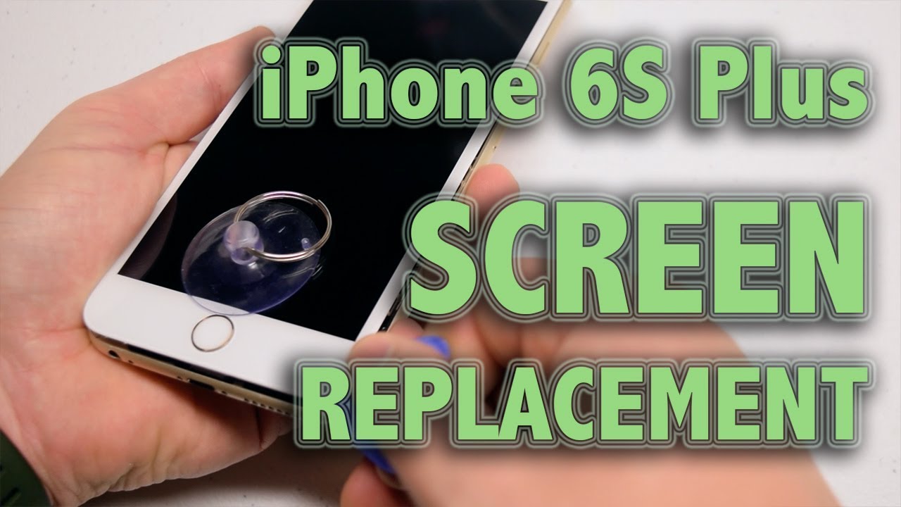 iPhone 6S Plus Screen Replacement - YouTube