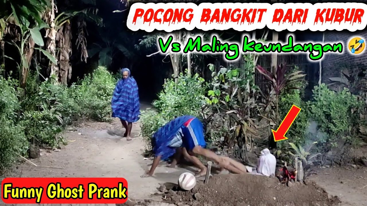 Pocong Bangkit Dari Kubur Vs Maling Keundangan 🤣 | Prank Terlucu Bikin Ngakak 🤣 - YouTube