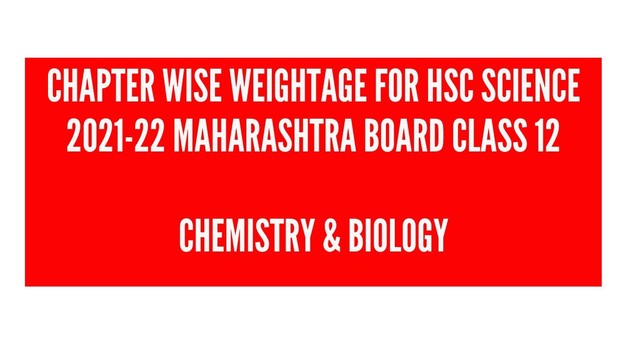 Chapter wise weightage for HSC science 2021-22 Maharashtra board class ...