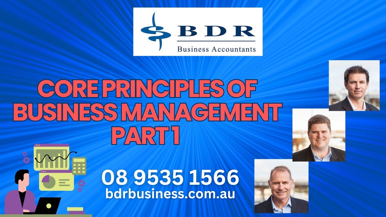 Core Principles Of Business Management Part 1 | BDR Business ...