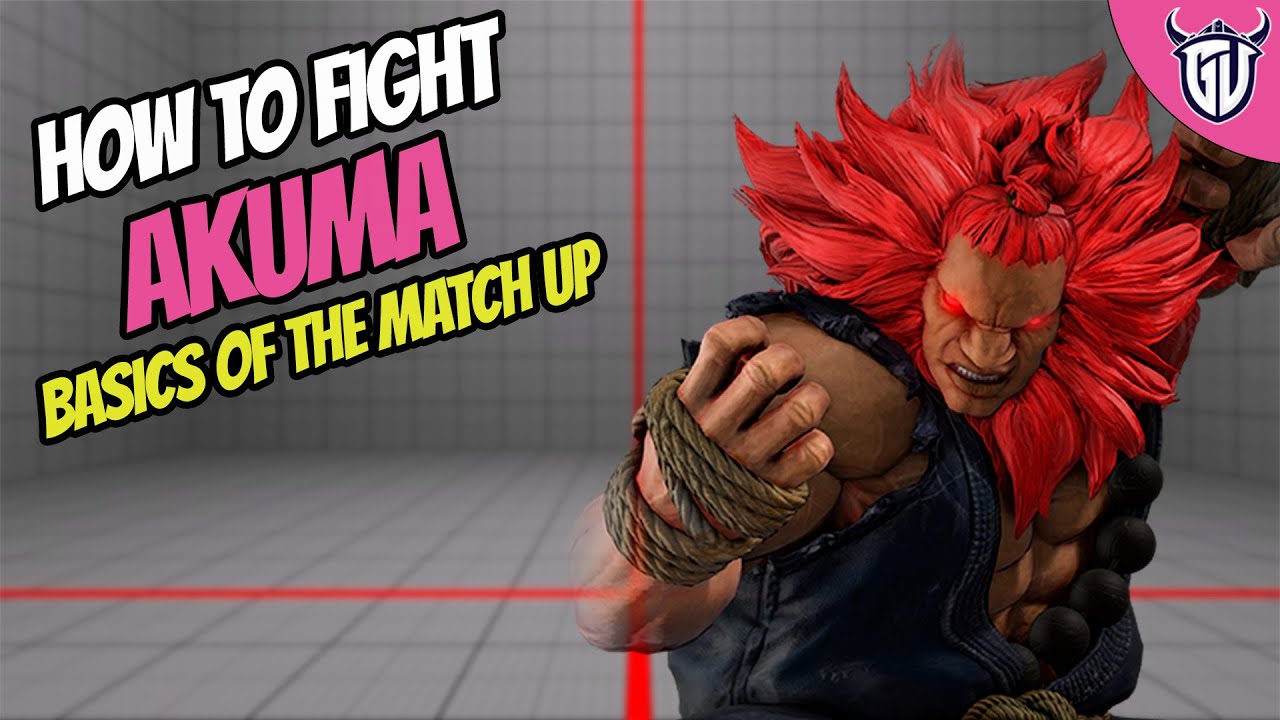 How To Beat Akuma - The Basics of the Match Up - YouTube