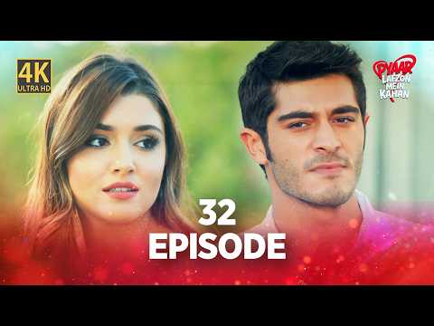 Pyaar Lafzon Mein Kahan - Episode 32 (4K)