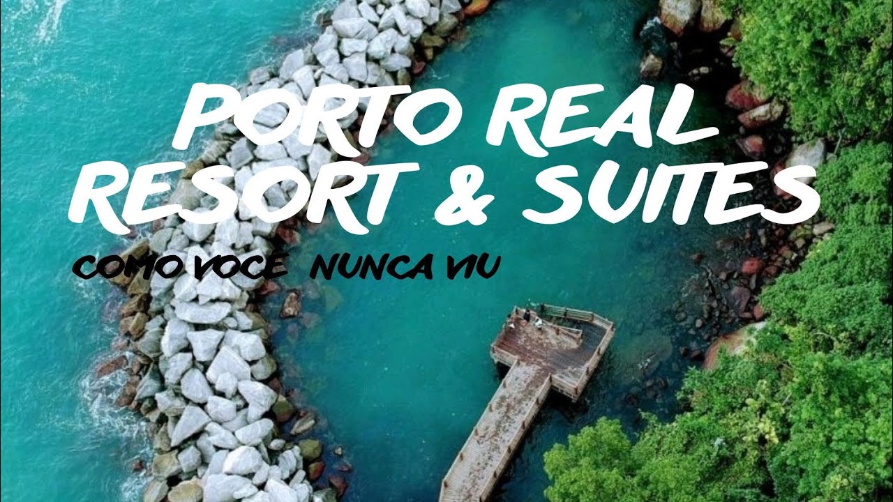 Porto real resort e suítes Costa verde Rio de Janeiro - YouTube
