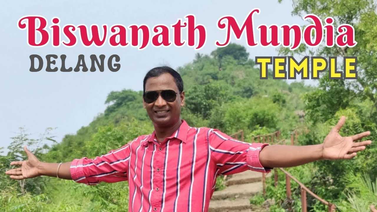 Biswanath Mundia Temple | Biswanath Mundia Hill | Delang | Biswanath ...