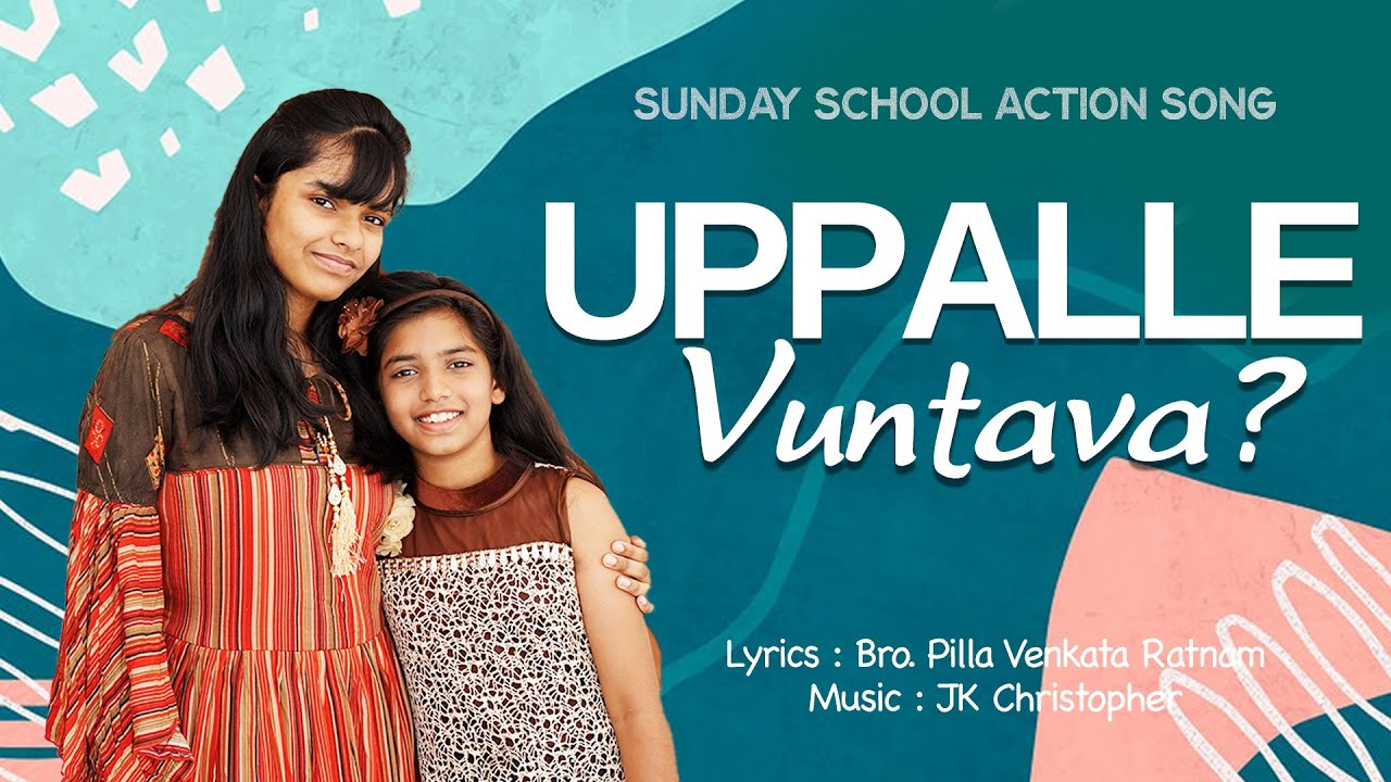 Uppalle Vuntava Thammuda,Sunday school Action song,JK Christopher,Pilla ...