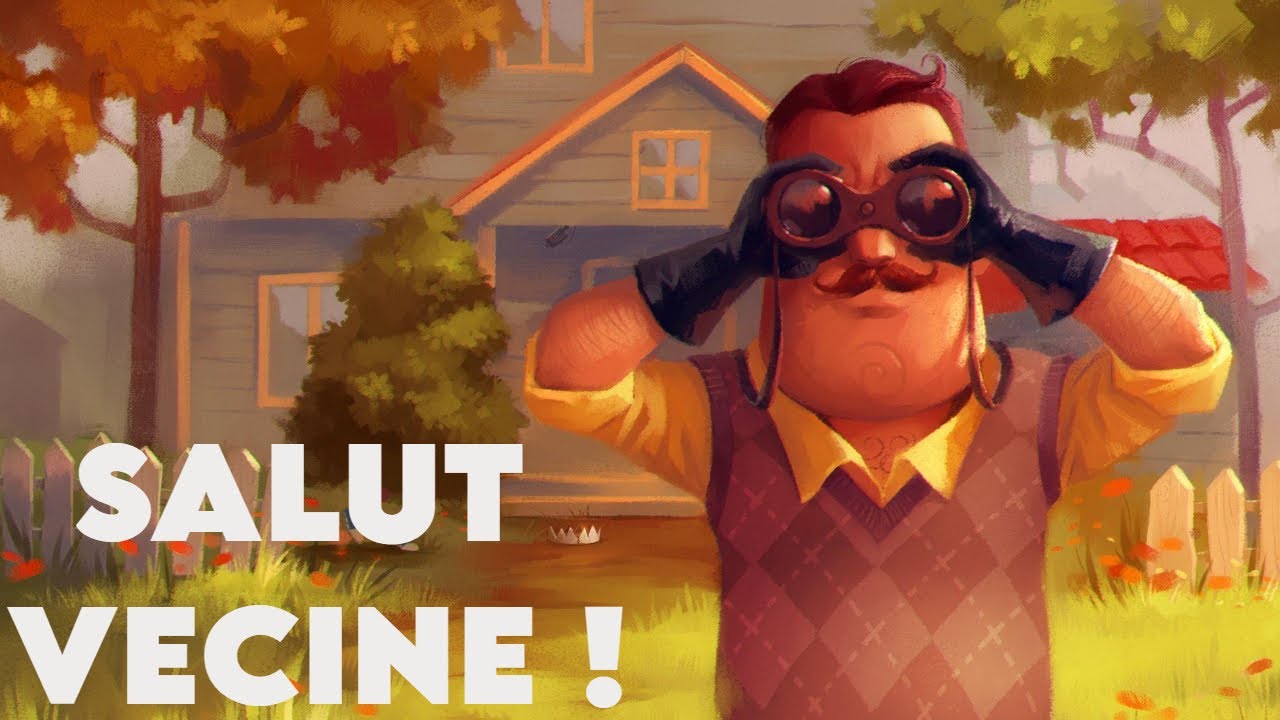 Salut Vecine ! (ACT 1 Gameplay) - YouTube