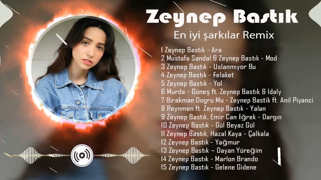 Zeynep Bastık En iyi şarkılar REMIX 2022 | Zeynep Bastık Tüm albüm 2022 ...