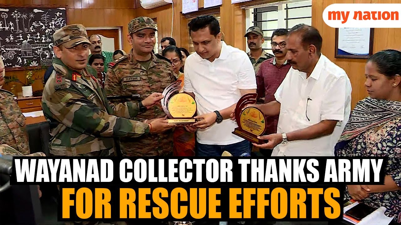Watch | Wayanad Collector Thanks Indian Army for Landslides Rescue ...