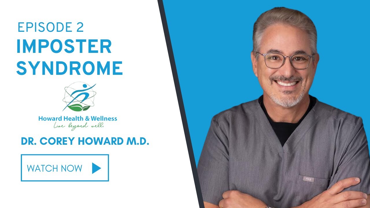 Understanding Imposter Syndrome and Embracing Self-Worth with Dr. Corey Howard - YouTube