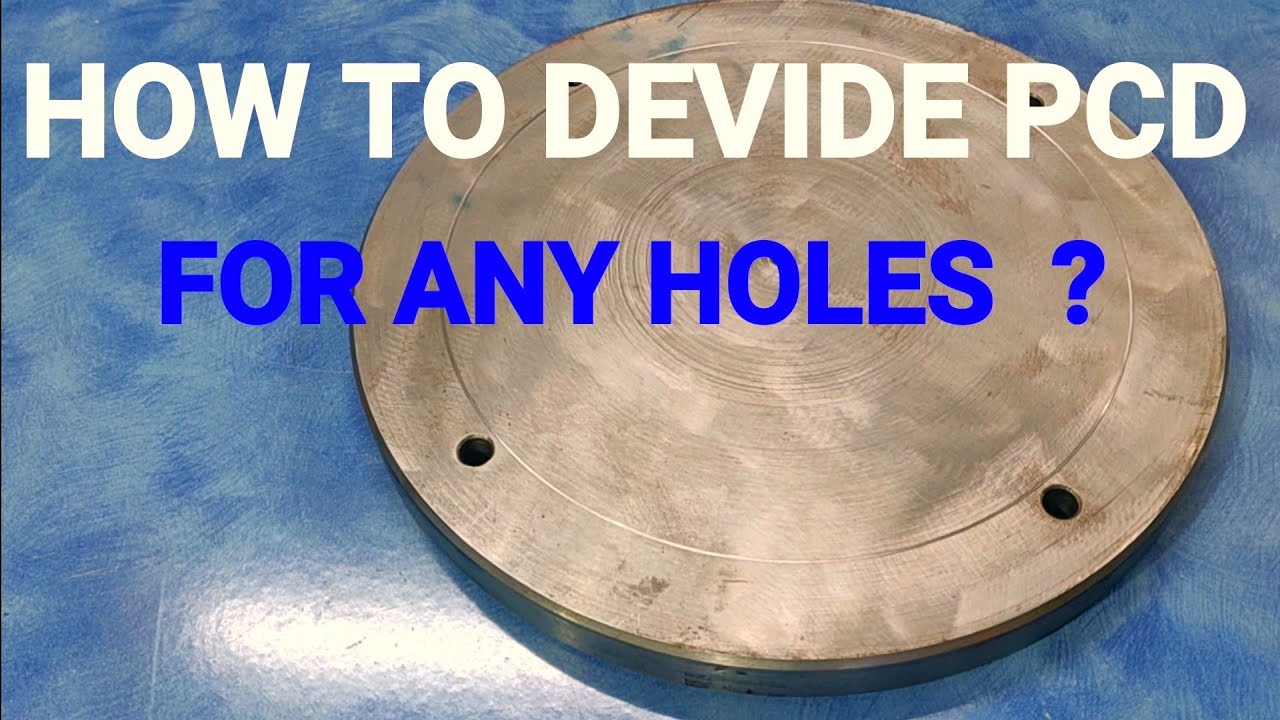 HOW TO DEVIDE PCD FOR ANY HOLES ? - YouTube