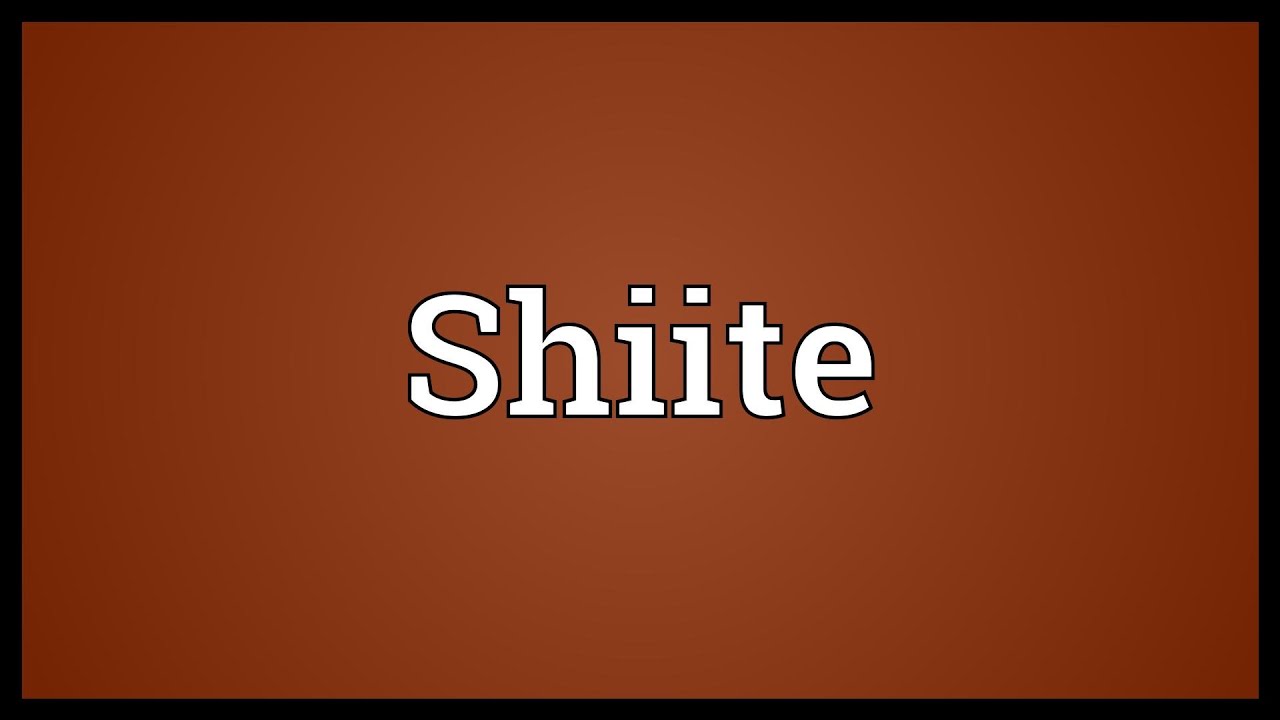 Shiite Meaning - YouTube