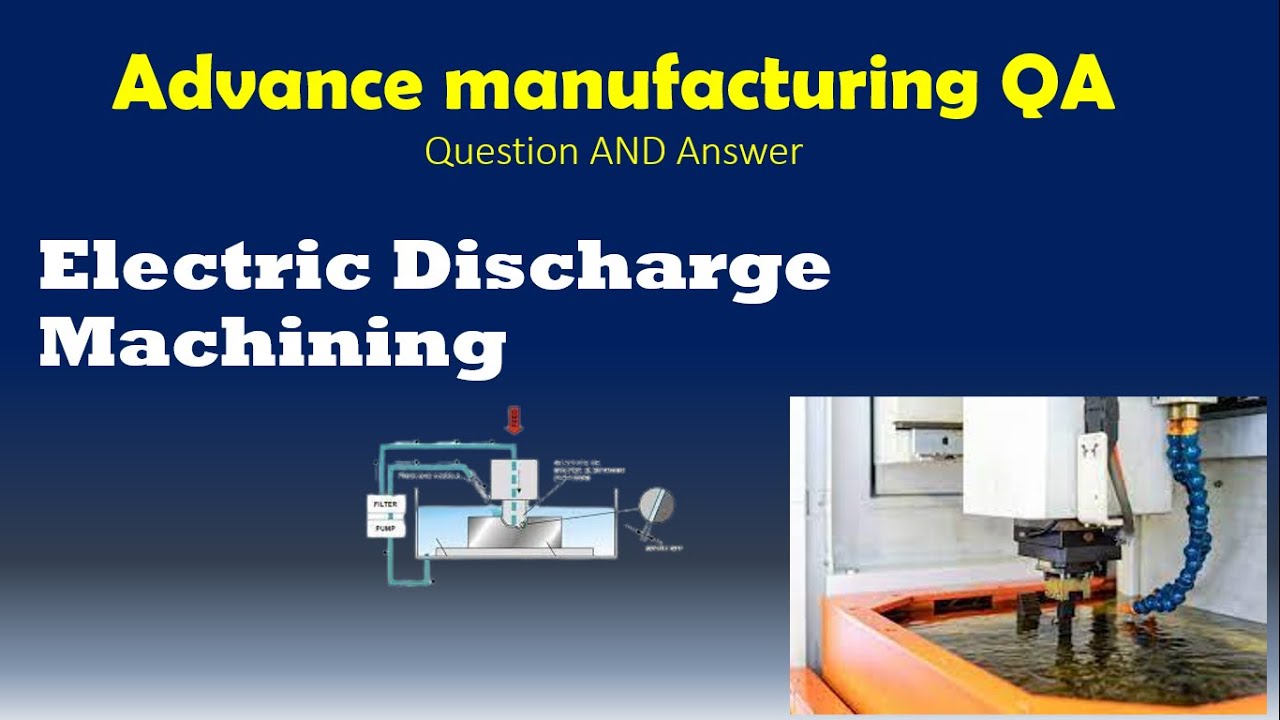 Electric Discharge Machining Process EDM - YouTube