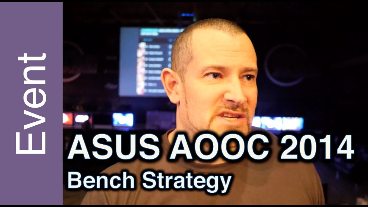ASUS AOOC 2014 - Benchmark Strategy - YouTube