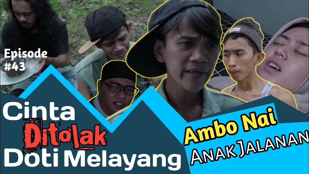 Ambo Nai Episode 43 || Cinta ditolak doti melayang || Timur Kota ...