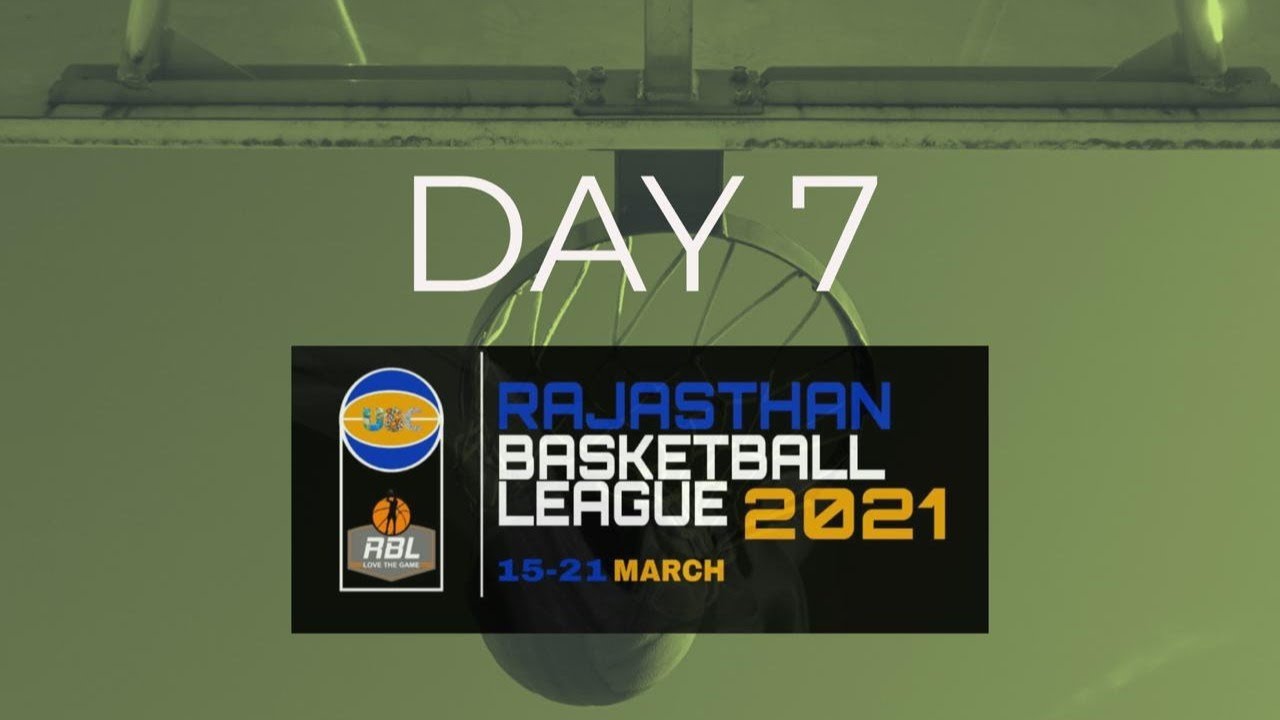Finals - Rajasthan Basketball League 2021 | Basketball | LIVE | Day 7 ...